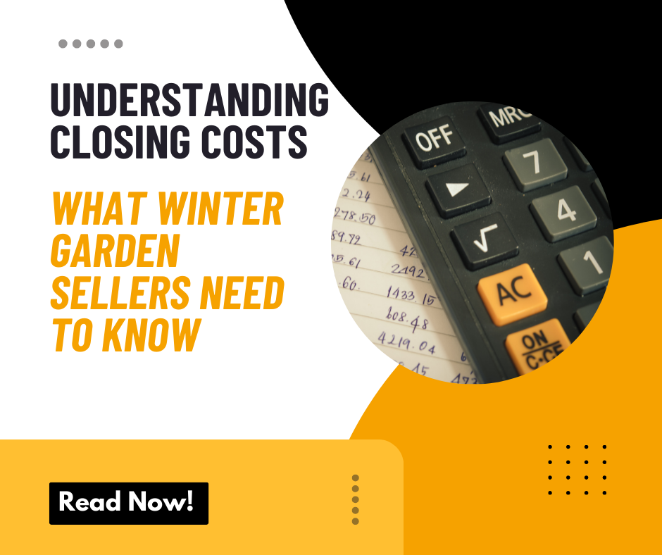 Winter Garden Sellers: Key Insights on Closing Costs